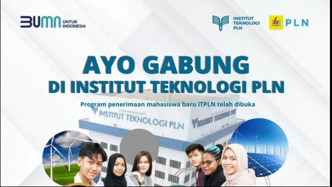 Institut Teknologi PLN Buka Pendaftaran Mahasiswa Baru 2023, Langsung Disalurkan Kerja