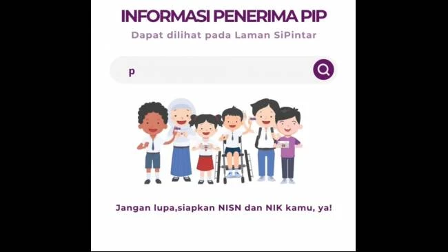 Cara Pengajuan PIP 2025 untuk Siswa Baru, Penerima Lama, dan Kelas ...