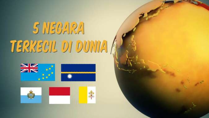 5 Negara Terkecil di Dunia, Ada di Mana Saja?