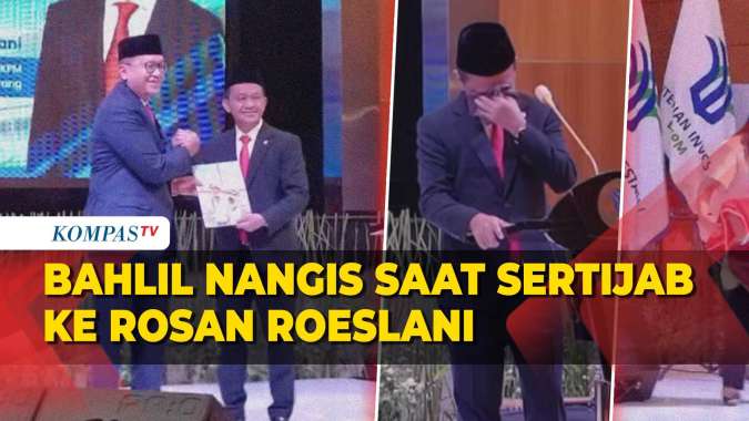 Momen Bahlil Nangis saat Sertijab Menteri Investasi ke Rosan Roeslani