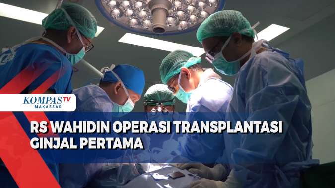 Rs Wahidin Operasi Transplantasi Ginjal Pertama