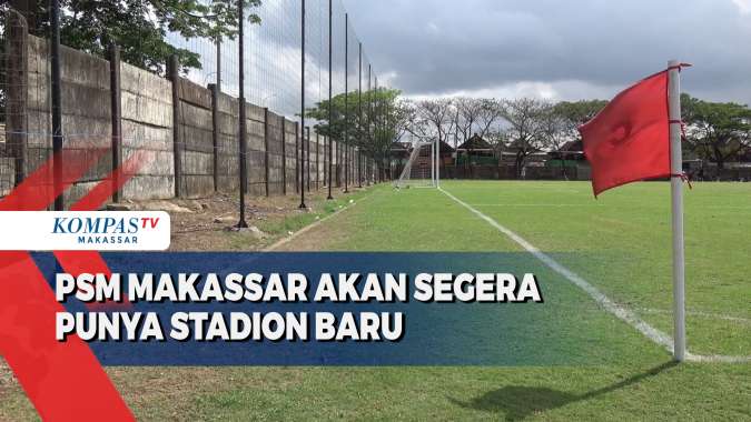 PSM Makassar Akan Segera Punya Stadion Baru