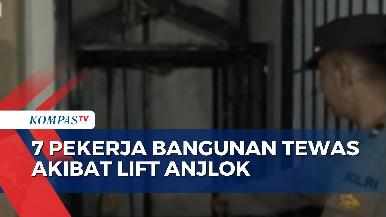 Video: Lift Barang Anjlok dari Lantai 6, Tujuh Pekerja Bangunan Tewas ...