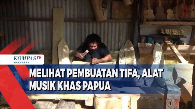 Melihat Pembuatan Tifa, Alat Musik Khas Papua