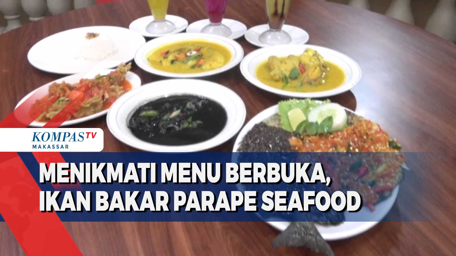 Video: Menikmati Menu Berbuka, Ikan Bakar Parape Seafood