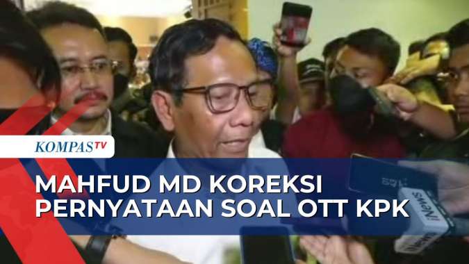 Ralat Penyataan Soal OTT KPK Tak Cukup Bukti, Ini Kata Mahfud MD!