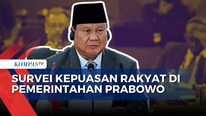 Sederet Fakta Hasil Survei Kepuasan Publik dengan Pemerintahan Prabowo-Gibran | KPG