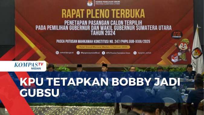 KPU Sumatera Utara Tetapkan Bobby Nasution - Surya Jadi Gubernur dan Wakil Gubernur Terpilih