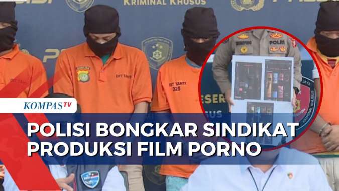 Fakta Kasus Produksi Film Porno di Jaksel, Ternyata Sindikat Sudah Produksi 120 Film Porno!