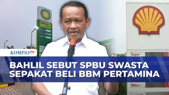 Solusi Stok BBM SPBU Swasta Kosong, Bahlil: Swasta Sepakat Beli BBM ...