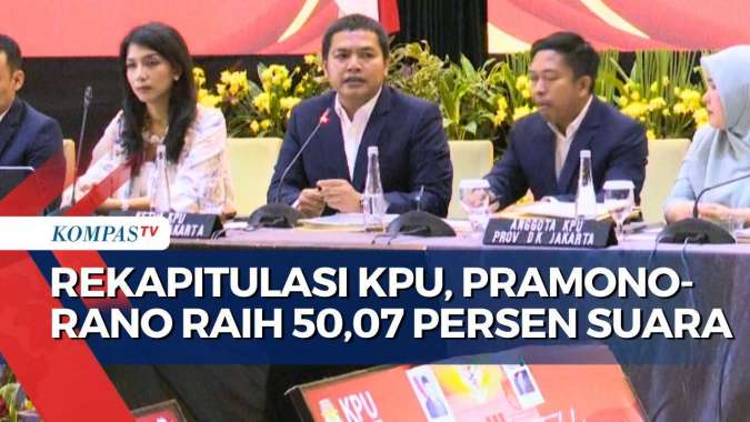 Hasil Rekapitulasi Pilkada Jakarta Oleh KPU, Pramono-Rano Raih 50,07 Persen Suara