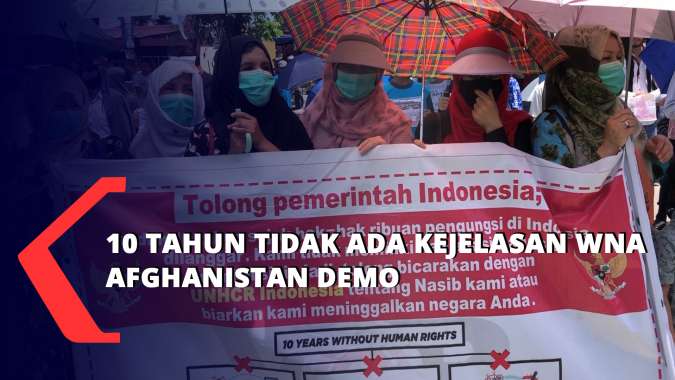 10 Tahun Tidak Ada Kejelasan WNA Afghanistan Demo