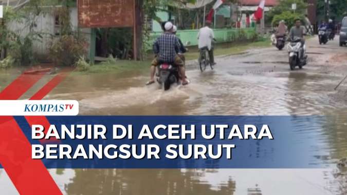 Kondisi Terkini Banjir yang Rendam 3 Kecamatan di Aceh Utara, Air Mulai Surut
