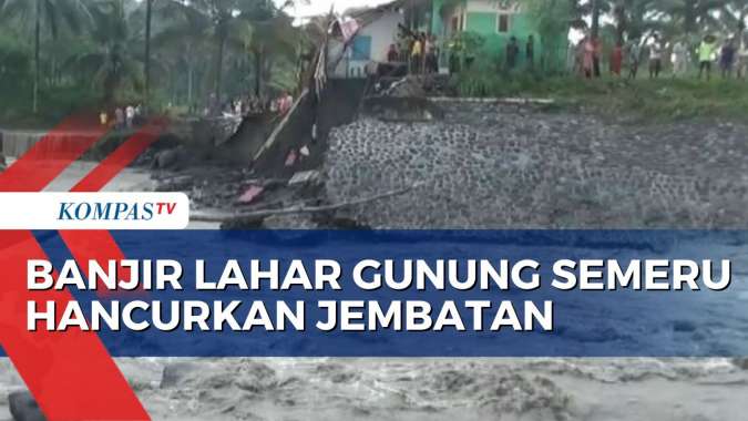 Jembatan di Lumajang Jebol Diterjang Banjir Lahar Gunung Semeru