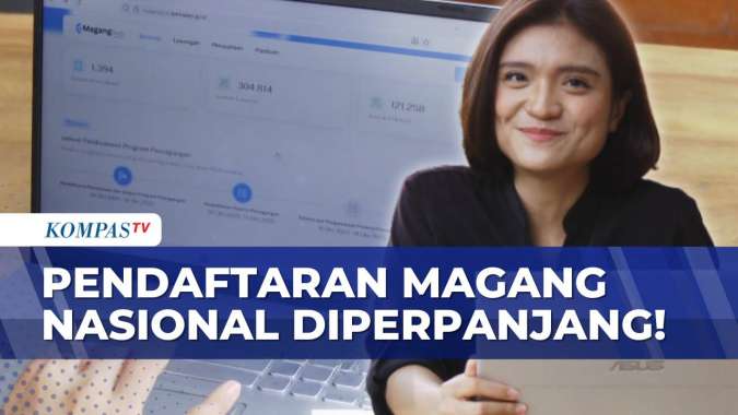 Pendaftaran Program Magang Nasional 2025 Diperpanjang! Begini Alur ...