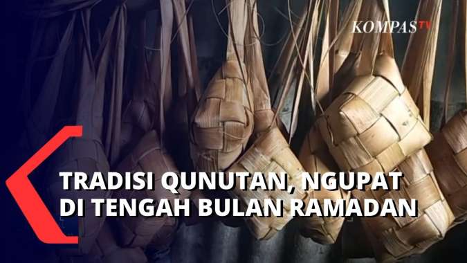Tahukah Kamu Ada Tradisi Qunutan, Ngupat di Tengah Bulan Ramadan? Yuk ...