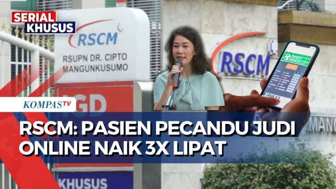 Pasien Kecanduan Judi Online di RSCM Meningkat: 126 Rawat Jalan, 46 Opname | SERIAL JUDOL