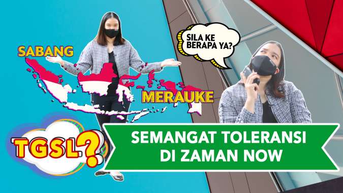 TGSL - Semangat Toleransi di Kalangan Anak Muda Zaman Now