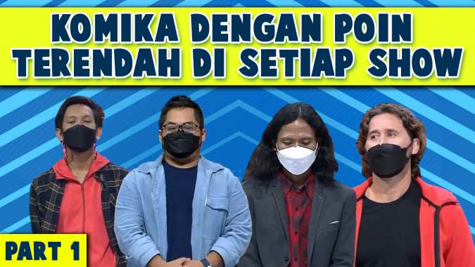 Inilah Para Komika dengan Poin Terendah Sepanjang Show SUCI IX [BAGIAN 1]