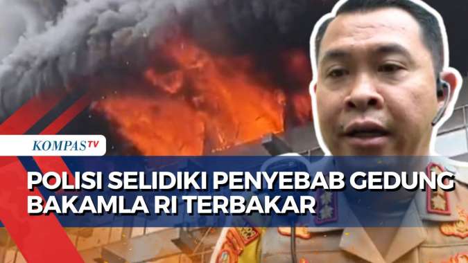 Selidiki Penyebab Kebakaran Gedung Bakamla RI, Polisi Periksa 16 Tukang & Cek CCTV Ruangan
