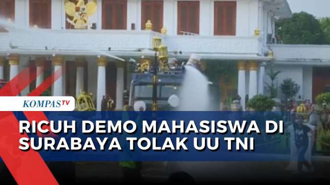 Terbaru! Potret Demo Mahasiswa di Surabaya Tolak UU TNI Ricuh, Polisi ...