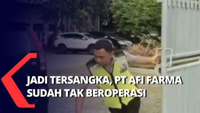 PT Afi Farma Tak Beroperasi, Pasca Ditetapka Jadi Tersangka di Kasus ...