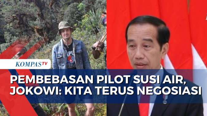 Pembebasan Pilot Susi Air dari KKB Papua, Jokowi: Pemerintah Terus Berusaha Negosiasi