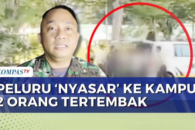Video: TNI Buka Suara soal 2 Orang Tertembak Akibat Peluru Nyasar di ...