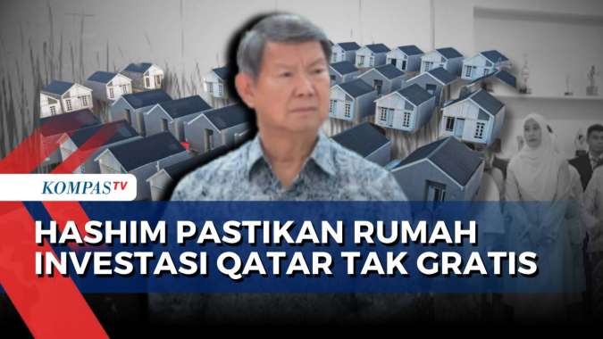 Hashim Pastikan Rumah Investasi Qatar Program Presiden Prabowo Tidak Gratis