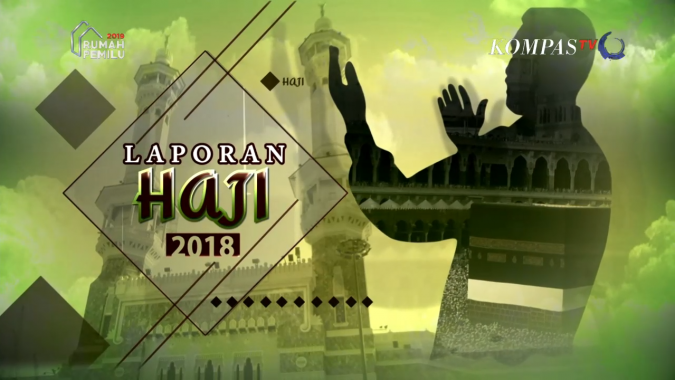 Laporan Haji - Kompas Siang 28 Agustus 2018