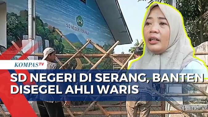 SDN Kuranji Serang, Banten Kembali Disegel untuk Kedua Kalinya oleh ...