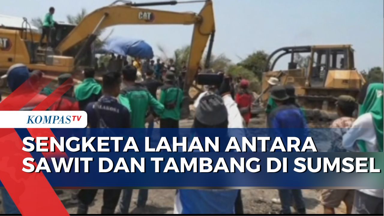 Video: Penyebab Sengketa Lahan Antara Perusahaan Tambang dan Kelapa Sawit di Sumsel