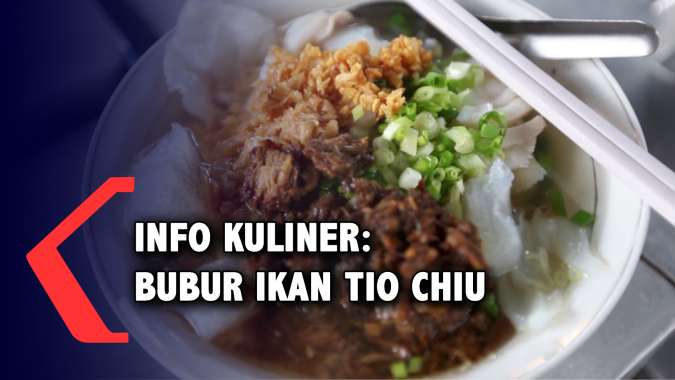 Gurihnya Bubur Ikan Tio Chiu, Kuliner Khas Pontianak