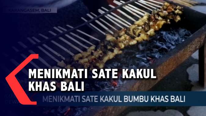 MENIKMATI SATE KAKUL KHAS BALI