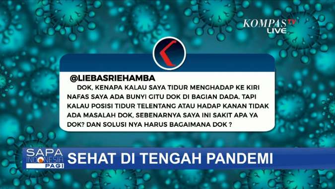Kalau Tidur Hadap Kiri Bernapas Ada Bunyi, Tapi Jika Telentang atau ...
