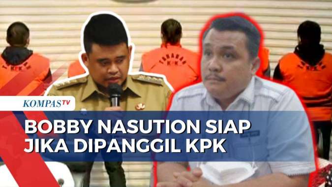 Bobby Nasution Tegaskan Siap Dipanggil KPK Terkait Kasus Korupsi Jalan Sumut | KOMPAS MALAM