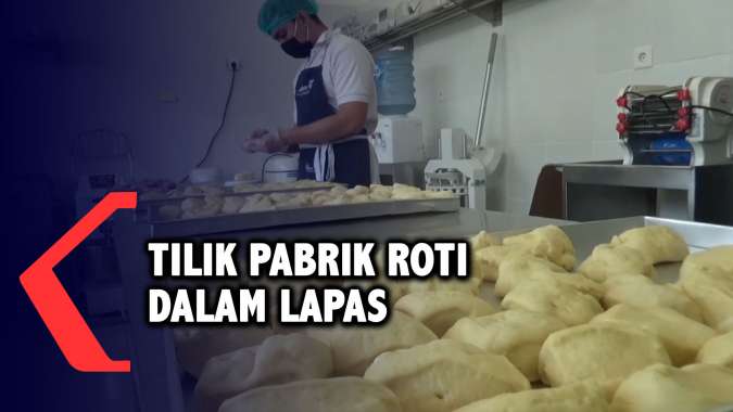 Wow!! Ada Pabrik Roti di Dalam Penjara, Seperti Apa?