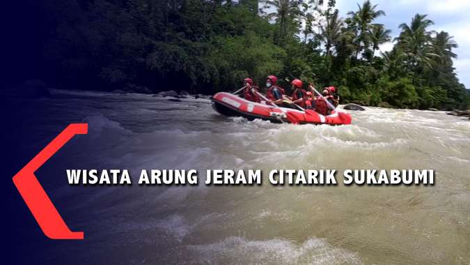 Wisata Arung Jeram Citarik Sukabumi, Kembali Bangkit!