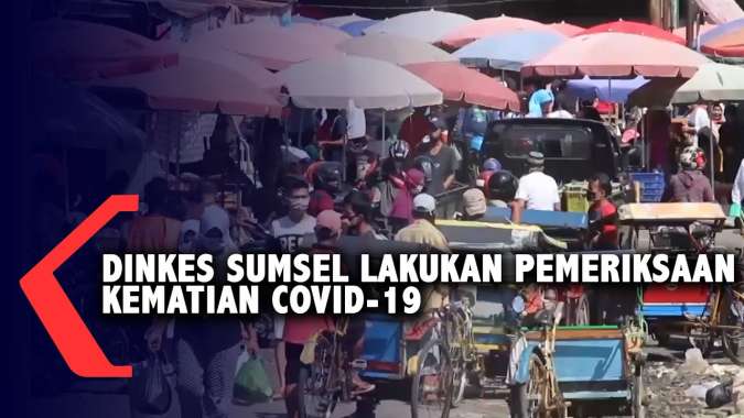 Dinkes Sumsel Lakukan Pemeriksaan Kematian Covid-19