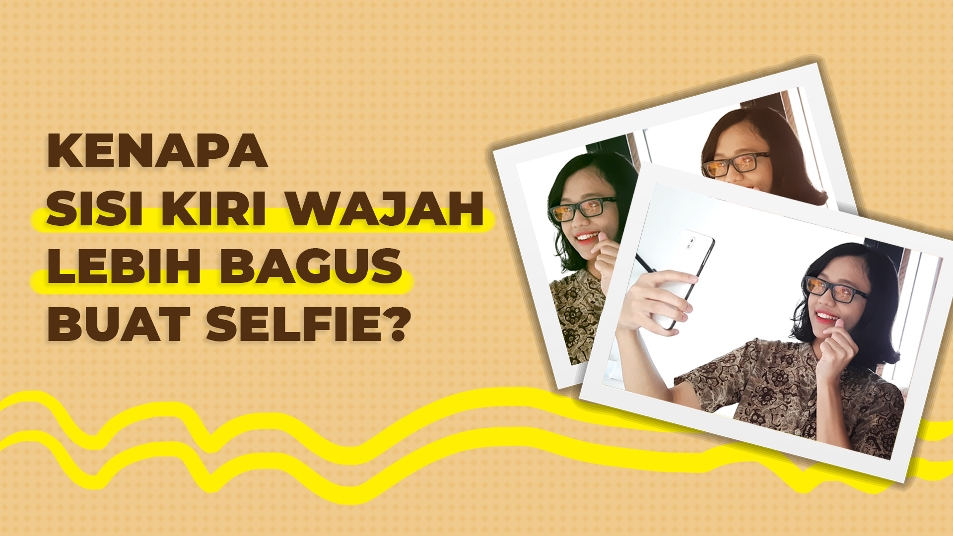 Kenapa Sisi Kiri Wajah Lebih Bagus Buat Selfie? Ini Penjelasannya