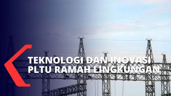 Kenali Teknologi FGD PLTU yang Bisa Kurangi Gas Emisi ke Udara