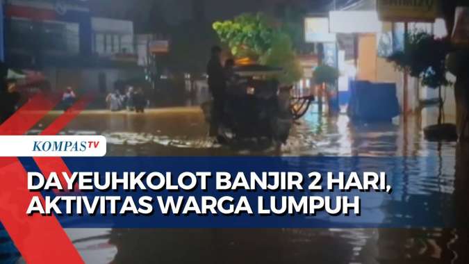 Update Kondisi di Dayeuhkolot Kabupaten Bandung: 2 Hari Dilanda Banjir, Aktivitas Warga Lumpuh