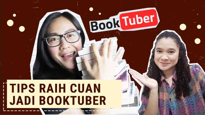 Tips Menjadi Booktuber dan Cara Raih Cuannya!
