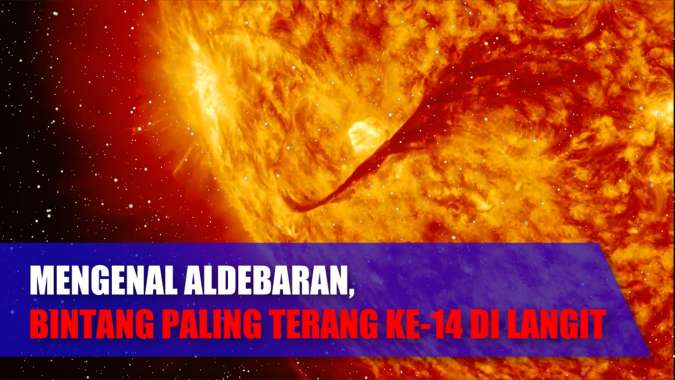 Yuk, Kenalan dengan Aldebaran, Bintang Paling Terang ke-14 di Langit