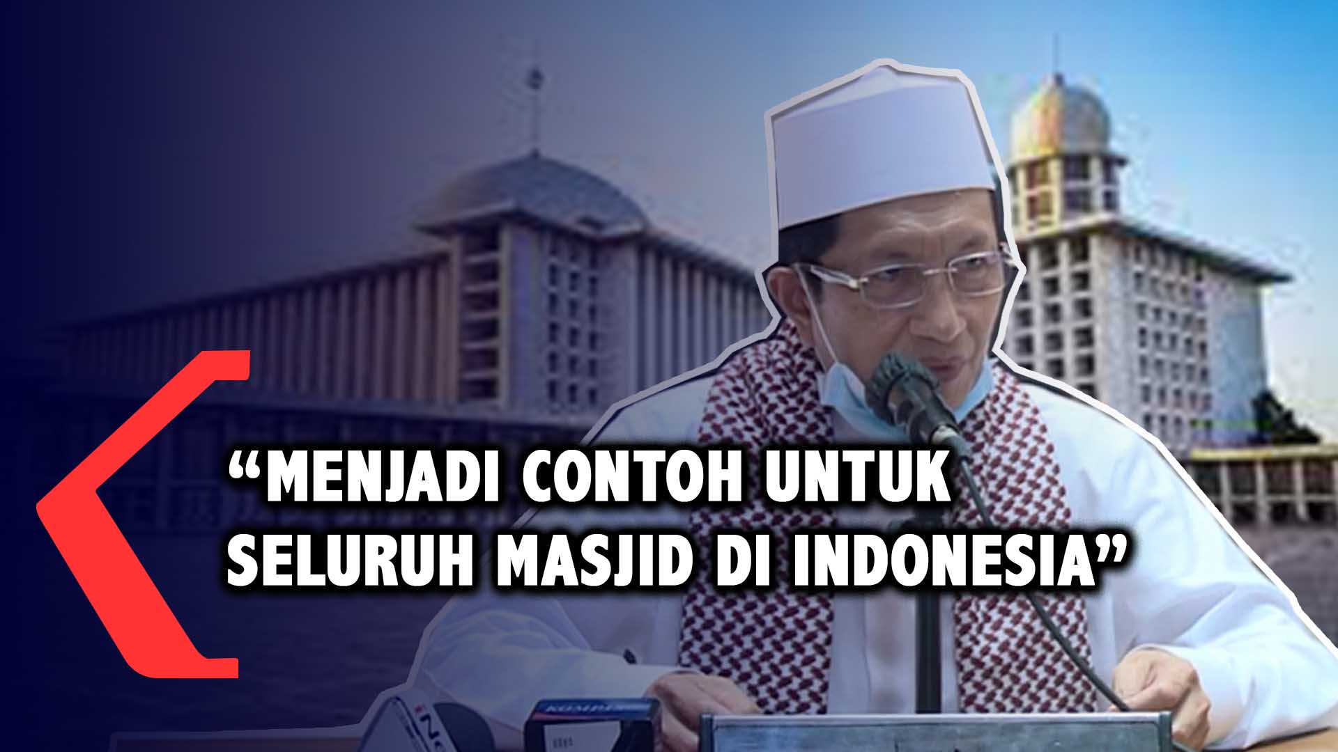 Nasaruddin Umar: Istiqlal Berobsesi Menjadi Contoh Untuk Seluruh Masjid ...