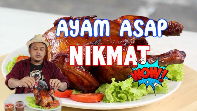 Ayam Asap Bumbunya Meresap Nikmatnya Petjahh!