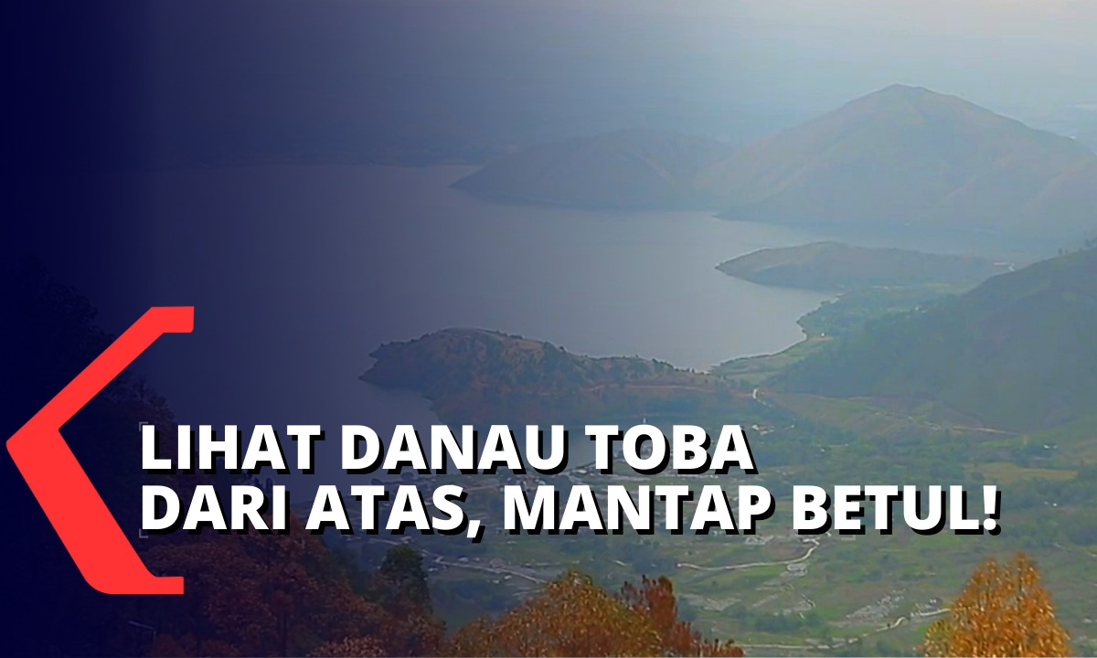 Wow! Ini Keindahan Alam Danau Toba dari Menara Pandang Tele!