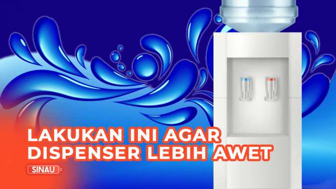 Hal yang Perlu Diperhatikan Supaya Dispenser Lebih Awet