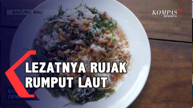 Lezatnya Rujak Rumput Laut