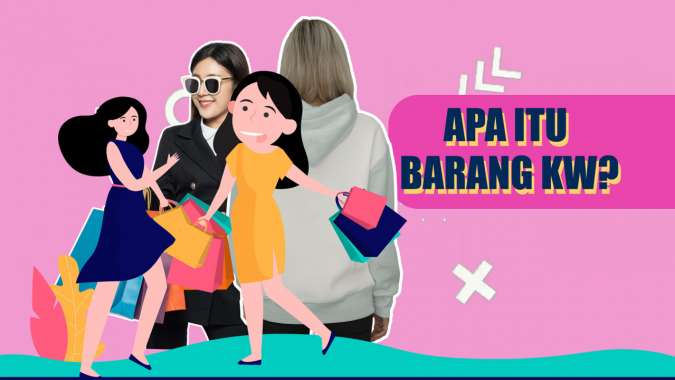 Apa Itu Barang KW? dan Ternyata Ada Tingkatannya